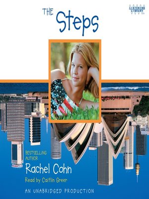 Audiobook - The Steps by Rachel Cohn · OverDrive: Free ebooks ...