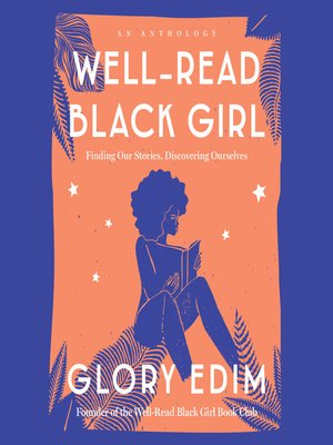 Audiobook - Well-Read Black Girl by Glory Edim · OverDrive: Free ebooks ...