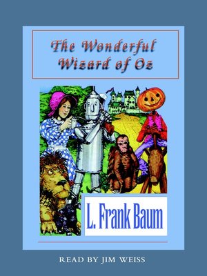 The Wonderful Wizard of Oz by L. Frank Baum · OverDrive: Free ebooks ...