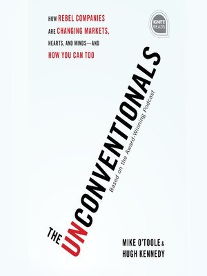 The Unconventionals by Mike O'Toole · OverDrive: Free ebooks ...