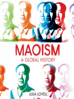 Maoism by Julia Lovell · OverDrive: Free ebooks, audiobooks & movies ...