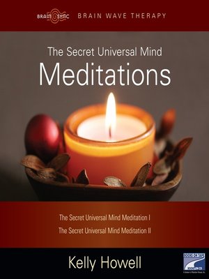 Audiobook - The Secret Universal Mind Meditations by Kelly Howell ...