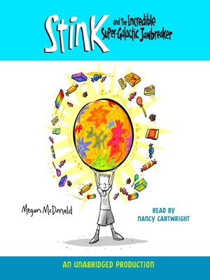 Stink and the Incredible Super-Galactic Jawbreaker by Megan McDonald ...