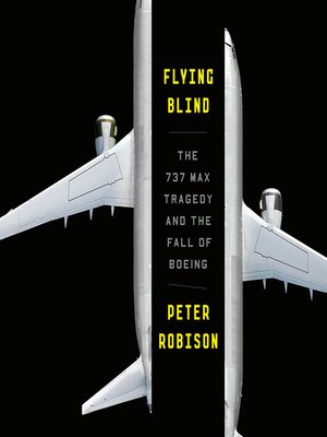 Flying Blind by Peter Robison · OverDrive: Free ebooks, audiobooks ...