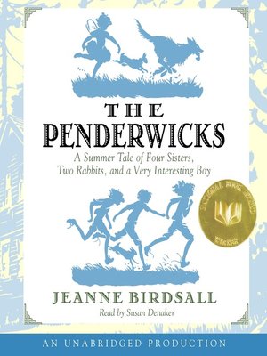 The Penderwicks by Jeanne Birdsall · OverDrive: ebooks, audiobooks, and ...