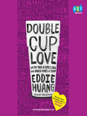 Double Cup Love by Eddie Huang · OverDrive: Free ebooks, audiobooks ...