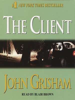 The Client by John Grisham · OverDrive: Free ebooks, audiobooks ...
