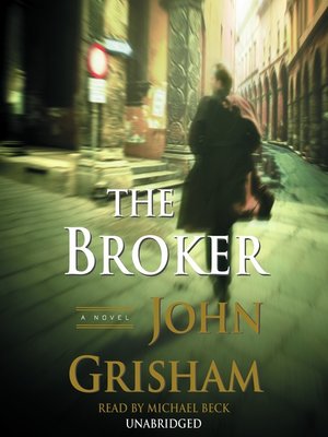 The Broker by John Grisham · OverDrive: ebooks, audiobooks, and more ...