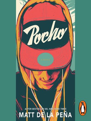 Pocho by Matt de la Peña · OverDrive: Free ebooks, audiobooks & movies ...