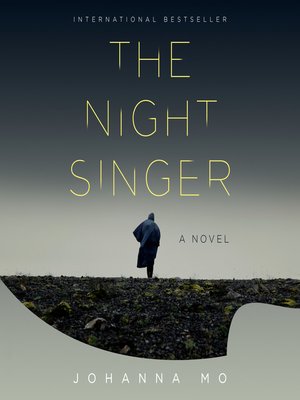 Audiobook - The Night Singer by Johanna Mo · OverDrive: Free ebooks ...
