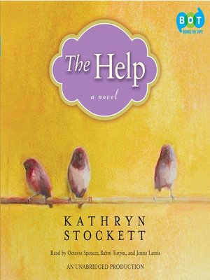 The Help by Kathryn Stockett · OverDrive: ebooks, audiobooks, and more ...