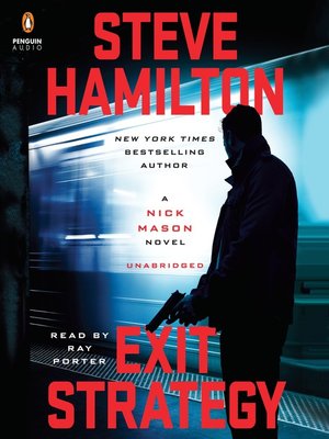 Exit Strategy by Steve Hamilton · OverDrive: Free ebooks, audiobooks ...