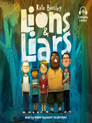 Lions & Liars by Kate Beasley · OverDrive: Free ebooks, audiobooks ...