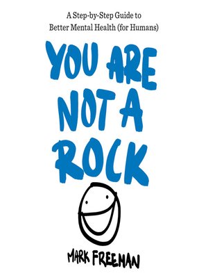 Audiobook - You Are Not a Rock by Mark Freeman · OverDrive: Free ebooks ...
