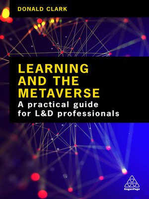 eBook - Learning and the Metaverse by Donald Clark · OverDrive: Free ...