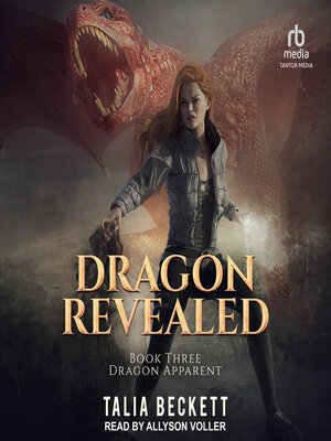 Dragon Revealed by Talia Beckett · OverDrive: Free ebooks, audiobooks ...