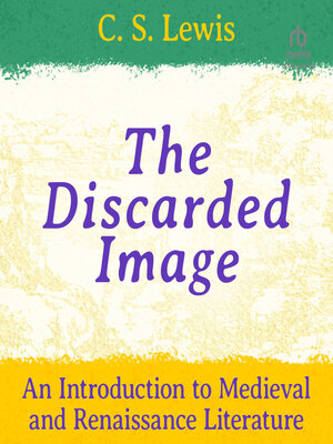 Audiobook - The Discarded Image by C. S. Lewis · OverDrive: Free ebooks ...