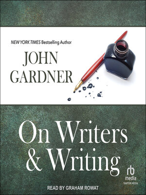 On Writers & Writing by John Gardner · OverDrive: Free ebooks ...