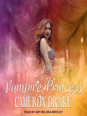 Vampire Princess by Cameron Drake · OverDrive: Free ebooks, audiobooks ...