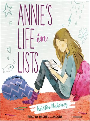 Audiobook - Annie's Life in Lists by Kristin Mahoney · OverDrive: Free ...