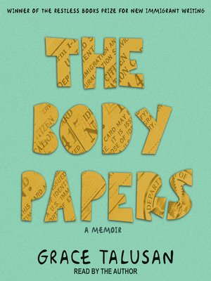 The Body Papers by Grace Talusan · OverDrive: Free ebooks, audiobooks ...