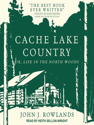 Audiobook - Cache Lake Country by John J. Rowlands · OverDrive: Free ...