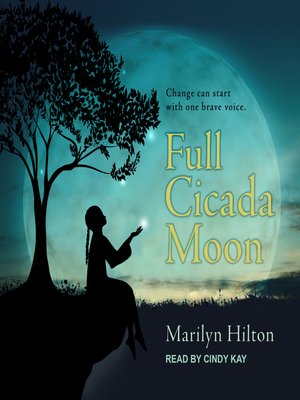 Full Cicada Moon by Marilyn Hilton · OverDrive: Free ebooks, audiobooks ...