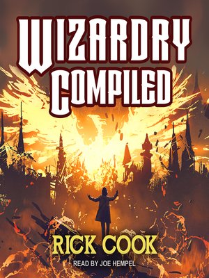 Wizardry Compiled by Rick Cook · OverDrive: Free ebooks, audiobooks ...