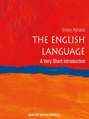 The English Language by Simon Horobin · OverDrive: Free ebooks ...