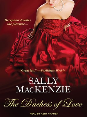 The Duchess of Love by Sally MacKenzie · OverDrive: Free ebooks ...