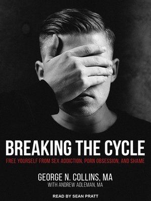Breaking the Cycle by George N. Collins, MA · OverDrive: ebooks ...