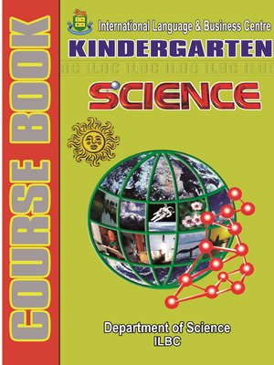 ILBC Kindergarten Science: Course Book by ILBC · OverDrive: Free ebooks ...