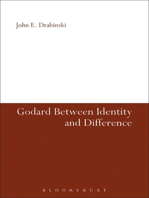 Godard Between Identity and Difference by John E. Drabinski · OverDrive ...