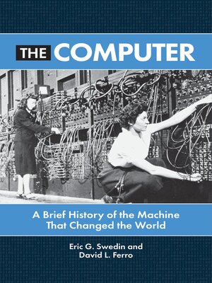 eBook - The Computer by Eric G. Swedin · OverDrive: Free ebooks ...