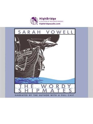 The Wordy Shipmates by Sarah Vowell · OverDrive: Free ebooks ...