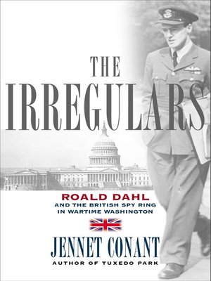 The Irregulars by Jennet Conant · OverDrive: Free ebooks, audiobooks ...