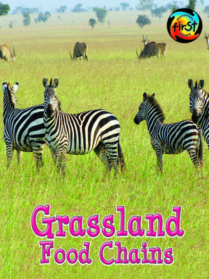Grassland Food Chains by Angela Royston · OverDrive: Free ebooks ...