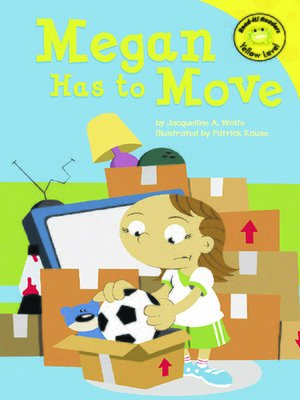 Megan Has to Move by Patrick Kouse · OverDrive: Free ebooks, audiobooks ...