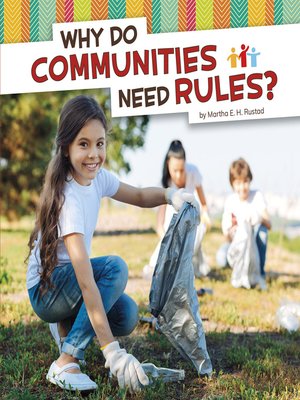 Why Do Communities Need Rules? by Martha E. H. Rustad · OverDrive ...