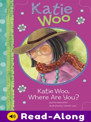 Katie Woo, Where Are You? by Fran Manushkin · OverDrive: Free ebooks ...