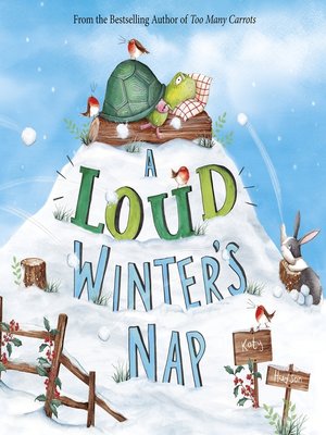 A Loud Winter's Nap by Katy Hudson · OverDrive: Free ebooks, audiobooks ...