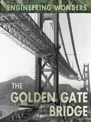 The Golden Gate Bridge by Capstone · OverDrive: ebooks, audiobooks, and ...