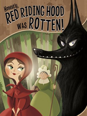 Honestly, Red Riding Hood Was Rotten! by Trisha Speed Shaskan ...