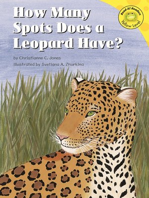 How Many Spots Does a Leopard Have? by Svetlana Zhurkina · OverDrive ...
