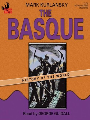 The Basque History of the World by Mark Kurlansky · OverDrive: Free ...