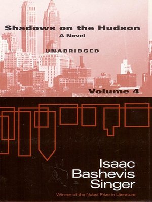 Shadows on the Hudson: A Novel by Isaac Bashevis Singer · OverDrive ...