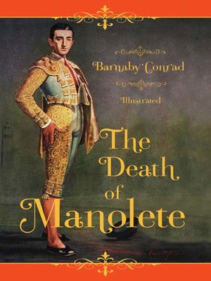 eBook - The Death of Manolete by Barnaby Conrad · OverDrive: Free ...