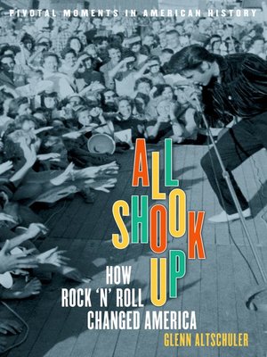 eBook - All Shook Up by Glenn C. Altschuler · OverDrive: Free ebooks ...