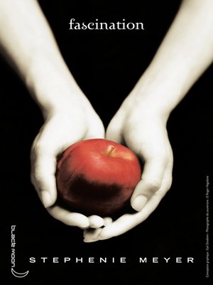 Fascination by Stephenie Meyer · OverDrive: Free ebooks, audiobooks ...