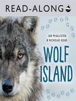 Wolf Island by Ian McAllister · OverDrive: Free ebooks, audiobooks ...